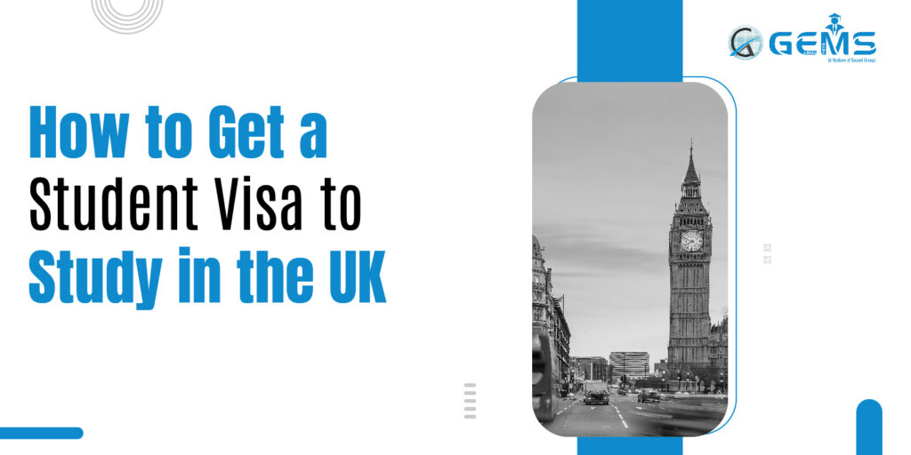 How to Get a Student Visa to Study in the UK - Gocool International